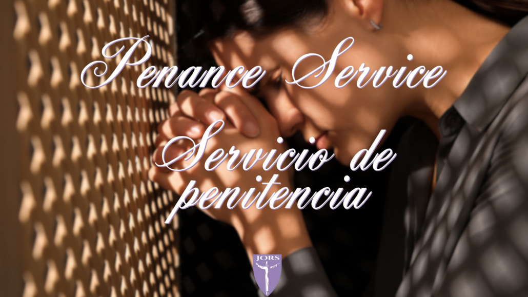 Penance Service / Servicio de Penitencia – Jesus Our Risen Savior