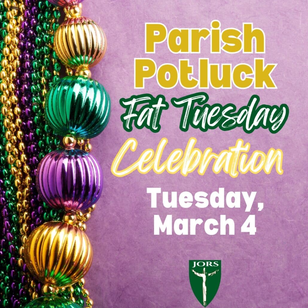 Fat Tuesday Celebration / Celebración del Fat Tuesday – Jesus Our Risen ...