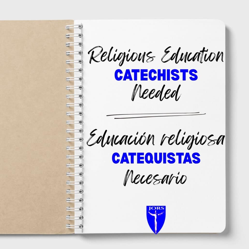 Religious Education Catechists Needed / Se necesitan catequistas de ...